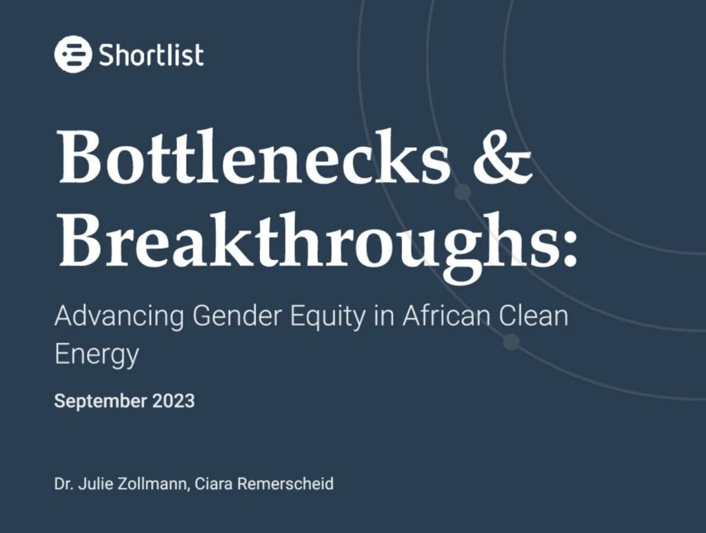 Bottlenecks & Breakthroughs: Advancing Gender Equity in African Clean ...